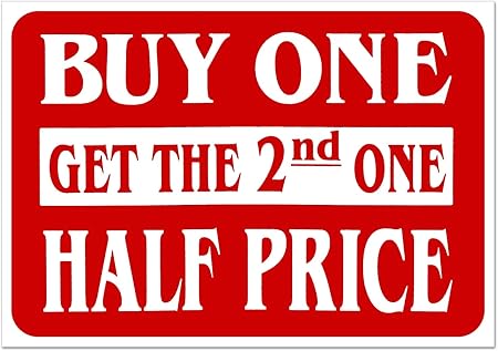 Amazon.com : Sale Sign Buy ONE GET The 2nd ONE Half Price Retail ...
