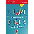 Love Does: Discover a Secretly Incredible Life in an Ordinary World ...
