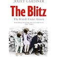 The Blitz: The British Under Attack: Gardiner, Juliet: 9780007386611 ...