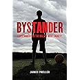 Amazon.com: Bystander: 9780312547967: Preller, James: Books
