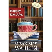 Happily Ever After (Deep Haven Series #1): Warren, Susan May: 9781414313832: Amazon.com: Books