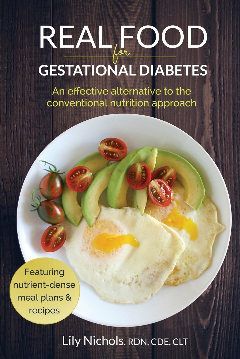  PDF Real Food For Gestational Diabetes An Effective Alternative To 