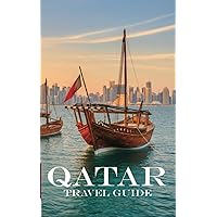 QATAR: Travel Guide