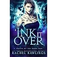 'Ink it Over: A Touch Of Ink Novel: Rawlings, Rachel: 9781730739682 ...