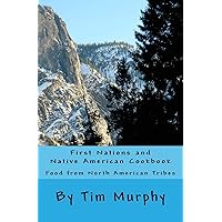 First Nations and Native American Cookbook: Food from North American ...