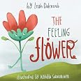 The Feeling Flower: Dakroub, Leah Mahealani, Awai-Dakroub, Mrs Wendy ...