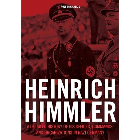 Mua Heinrich Himmler: A Detailed History of His Offices Commands, and ...