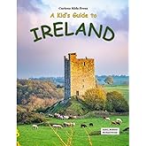 Ireland: A Children's Guide to Irish Culture Exploring the Traditions ...