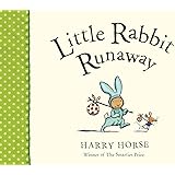 Little Rabbit Runaway: Horse, Harry: 9781561453436: Amazon.com: Books