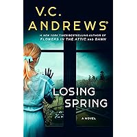 Losing Spring (The Sutherland Series): Andrews, V.C.: 9781668015933 ...