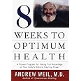 Eight Weeks to Optimum Health (Proven Program for Taking Full Advantage ...