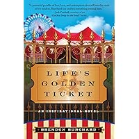 Life's Golden Ticket: An Inspirational Novel: Burchard, Brendon ...