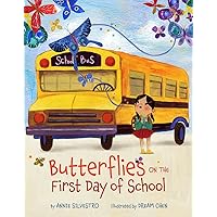 Butterflies on the First Day of School: Silvestro, Annie, Chen, Dream ...
