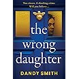 The Wrong Daughter: Smith, Dandy: 9781496757234: Amazon.com: Books