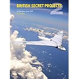 British Secret Projects 1: Jet Fighters Since 1950: Buttler, Tony ...