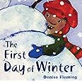 Amazon.com: The First Day of Winter: 9780805073843: Fleming, Denise ...