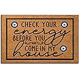 Amazon.com: Wulidrom Check Your Energy Before You Come in My House ...