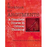 Amazon.com: A Workbook for Arguments, Second Edition: A Complete Course ...