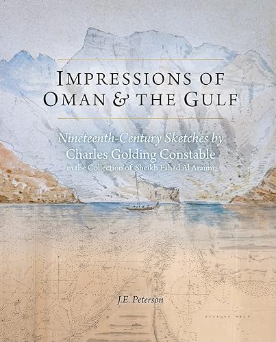 Impressions of Oman & the Gulf: Nineteenth-Century Sketches by Charles ...