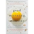 Amazon.com: Good Morning, Monster: 9781250878335: Gildiner, Catherine ...