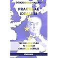 Amazon.com: Practical Idealism: The Kalergi Plan to destroy European peoples: 9781913057091 ...