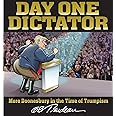 Day One Dictator: More Doonesbury in the Time of Trumpism: Trudeau, G ...