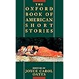 The Oxford Book of American Short Stories: Oates, Joyce Carol ...