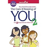 The Care and Keeping of You 1: The Body Book for Younger Girls ...