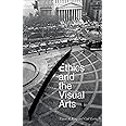 Ethics And the Visual Arts: Elaine A. King, Gail Levin: 9781581154580 ...