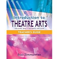 Amazon.com: Introduction to Theatre Arts 1: Volume One, Second Edition ...
