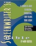 Screenwriter's Bible: A Complete Guide to Writing, Formatting & Selling ...