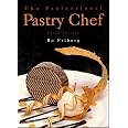 The Professional Pastry Chef (3rd Edition): Friberg, Bo: 9780471285762 ...