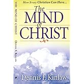 The Mind of Christ: The Transforming Power of Thinking His Thoughts ...