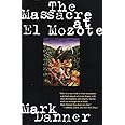 The Massacre at El Mozote: Mark Danner: 9780679755258: Amazon.com: Books