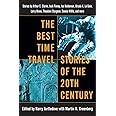 The Best Time Travel Stories of the 20th Century: Stories by Arthur C ...