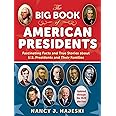 The Big Book of American Presidents: Fascinating Facts and True Stories ...