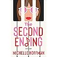 The Second Ending: A Novel: Hoffman, Michelle: 9780593599136: Amazon ...