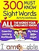 300 Must Know Sight Words Activity Workbook: Learn, Trace & Practice ...
