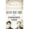 Hannah Mary Tabbs and the Disembodied Torso: A Tale of Race, Sex, and ...