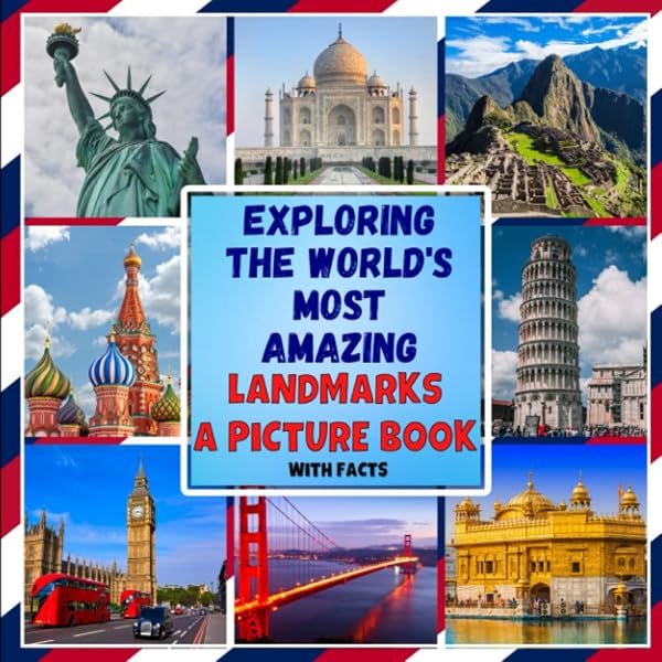 100 Most Famous Landmarks Around The World Rax Book