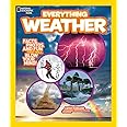National Geographic Kids Everything Weather: Facts, Photos, and Fun ...