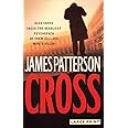 Amazon.com: Cross (Alex Cross, 12): 9780316017749: Patterson, James: Books