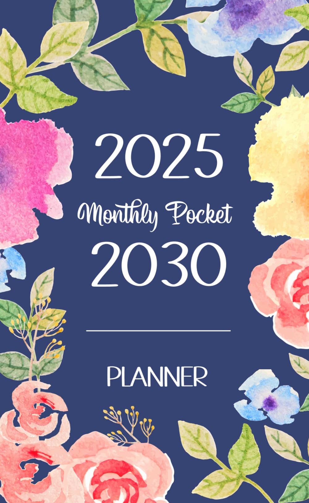 2025-2030 Monthly Pocket Planner: Six Year Calendar and Organizer for ...