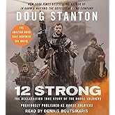 12 Strong: The Declassified True Story of the Horse Soldiers: Stanton ...