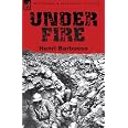 Amazon.com: Under Fire: 9780857065100: Barbusse, Henri: Books