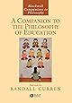 Philosophy of Education: An Anthology (Blackwell Philosophy Anthologies ...