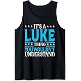 Amazon.com: It's A Luke Thing Wouldn't Understand Personal Name Luke T ...