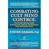 Amazon.com: Combatting Cult Mind Control: The #1 Best-selling Guide to ...