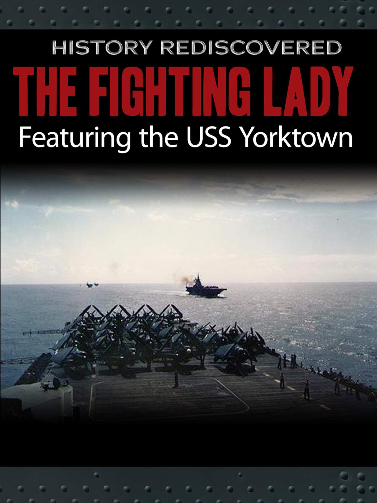 Mua History Rediscovered: The Fighting Lady Featuring USS Yorktown trên ...