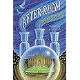 The After-Room (The Apothecary Series): Meloy, Maile, Schoenherr, Ian ...